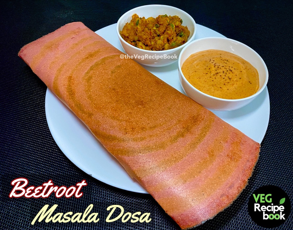 Beetroot Masala Dosa Recipe - The Garus Kitchen