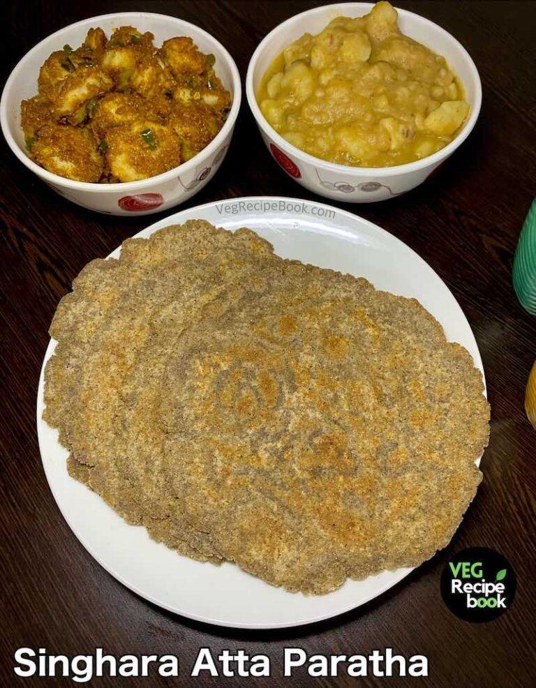 Singhara Atta Paratha Recipe for Navratri Fast - The Garus Kitchen
