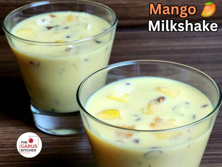 Mango Milkshake Recipe | Mango Shake Recipe - The Garus Kitchen
