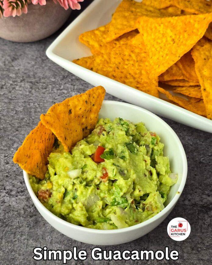 Simple Guacamole Recipe | How to Make Avocado Dip at Home - The Garus ...